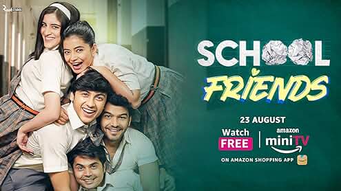 School Friends Web Series (2023) | Release Date, Review, Cast, Trailer ...