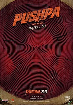 Pushpa: The Rise Movie (2021) | Release Date, Review, Cast, Trailer ...