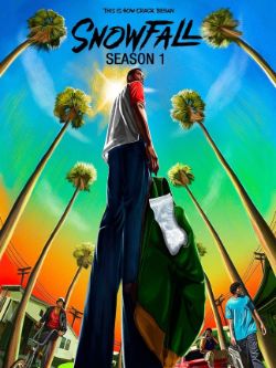 Snowfall Season 1 Web Series (2017) | Release Date, Review, Cast ...