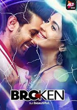 Broken But Beautiful Season 1 Web Series (2018) | Release Date, Review ...