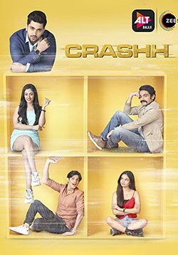 Crashh Web Series (2021) | Release Date, Review, Cast, Trailer, Watch ...