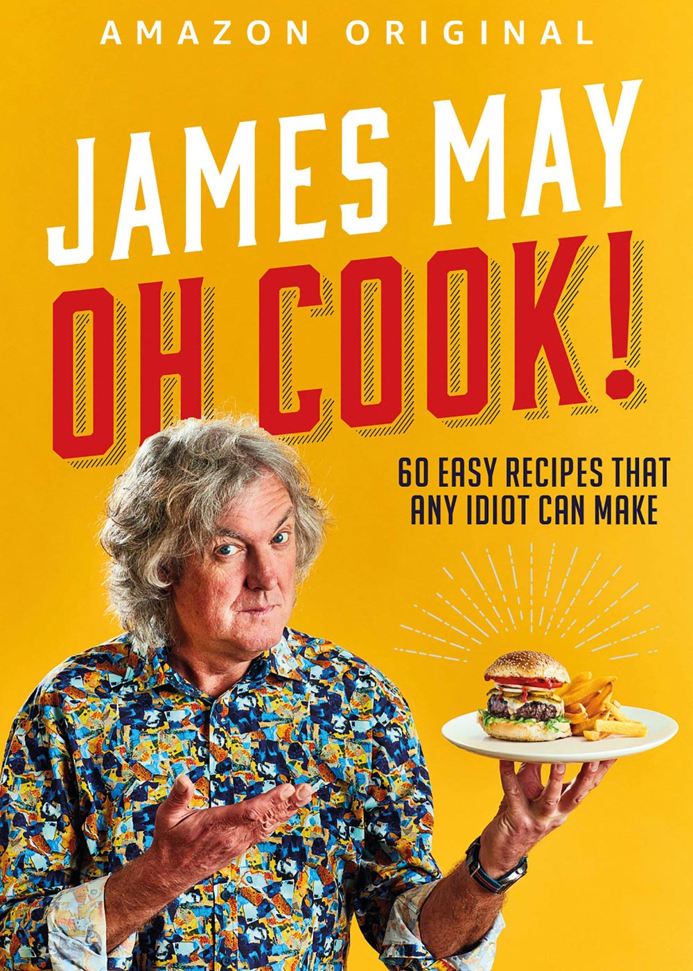 James May: Oh Cook! Season 1 TV Series (2020) | Release Date, Review ...