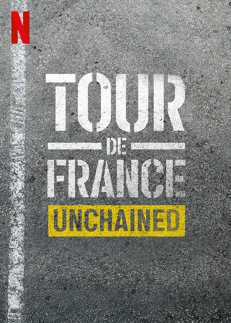 Tour De France: Unchained TV Series (2023) | Release Date, Review, Cast ...