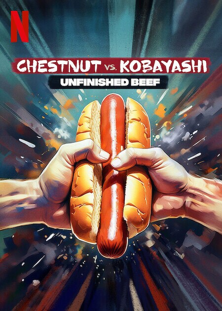 Chestnut vs. Kobayashi: Unfinished Beef TV Special (2024) | Release ...