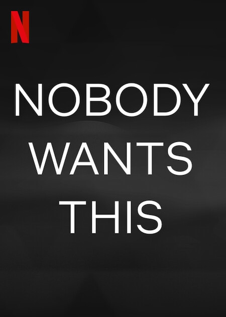 Nobody Wants This TV Series (2024) | Release Date, Review, Cast ...