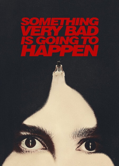 Something Very Bad Is Going to Happen TV Series (2026) | Release Date ...